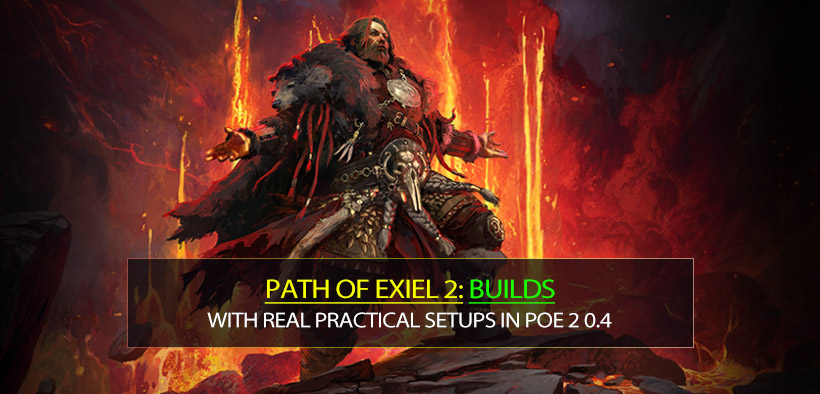PoE 2 Most Broken League Starter Builds in Patch 0.4 With Real ...
