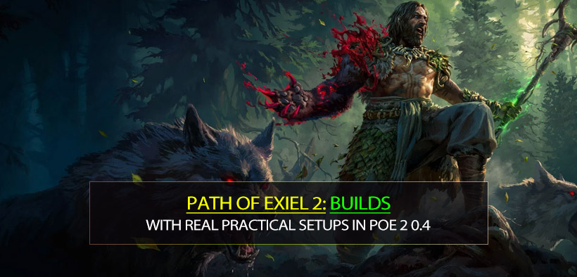 PoE 2 Most Broken League Starter Builds in Patch 0.4 With Real ...