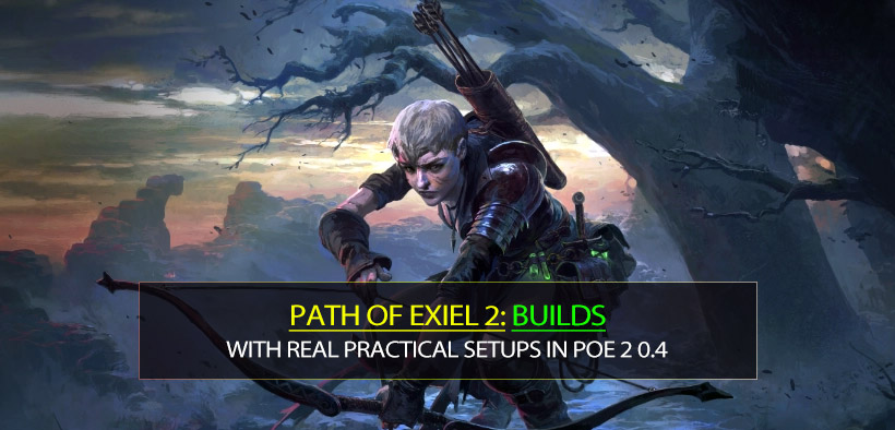 PoE 2 Most Broken League Starter Builds in Patch 0.4 With Real ...
